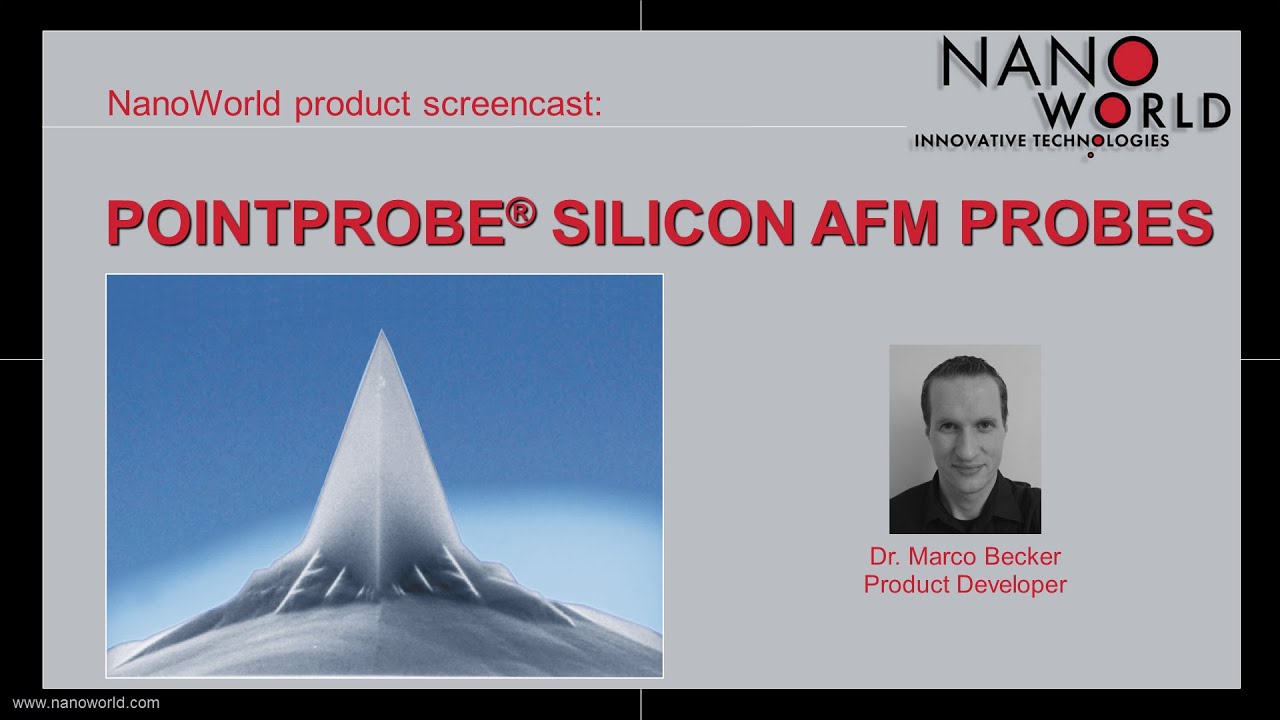 NanoWorld Pointprobe® Silicon AFM Probes Screencast - YouTube