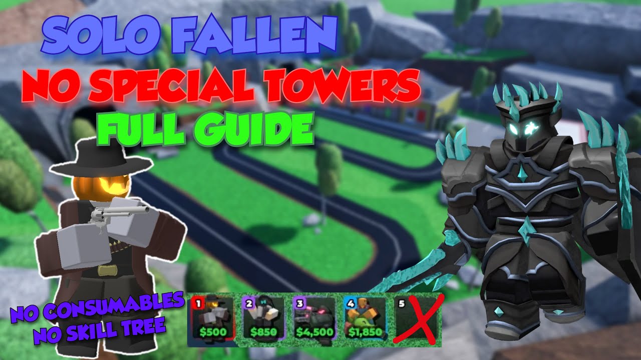 How To SOLO FALLEN With COWBOY 4 SLOTS NO SPECIAL TOWERS FULL GUIDE ...