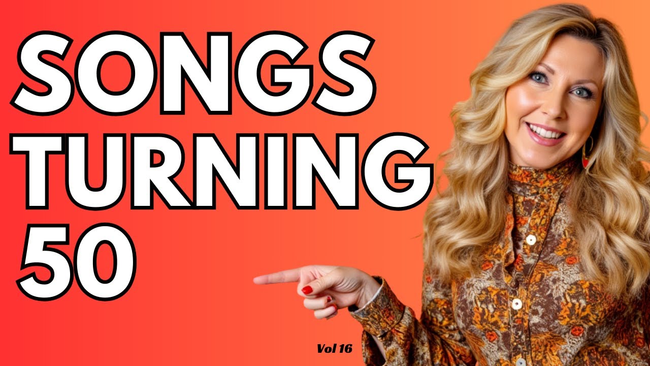 Songs Turning 50 Vol 16 - YouTube