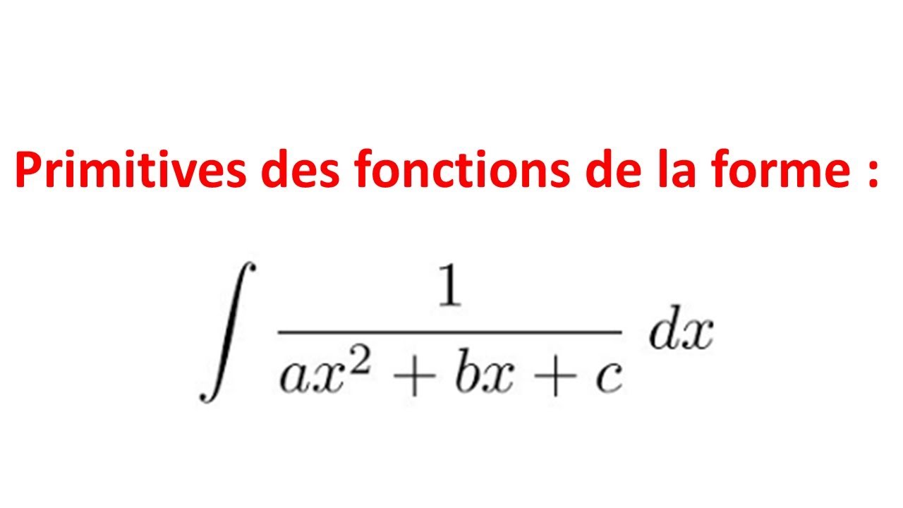 L'intégrale de 1/ax^2+bx+c - YouTube