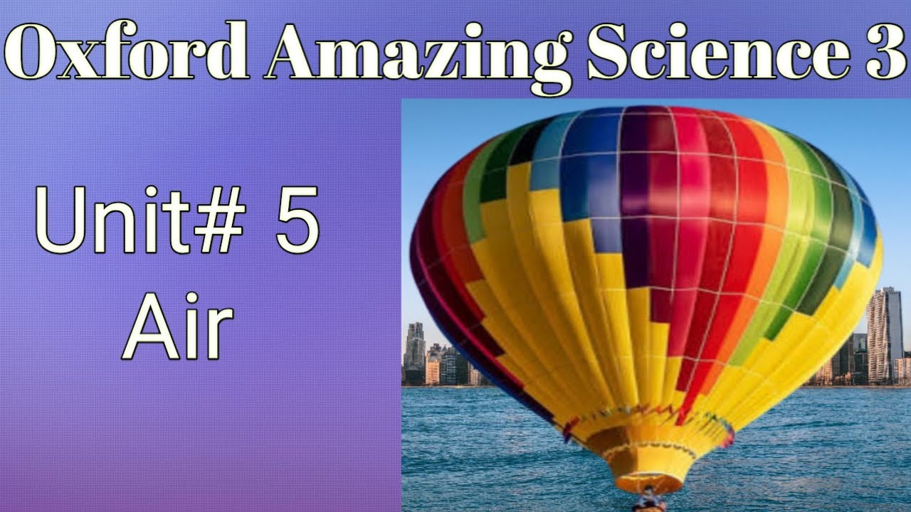 Oxford Amazing Science 3 Unit #5.Solved Exercises/PFSSchoolSystem - YouTube