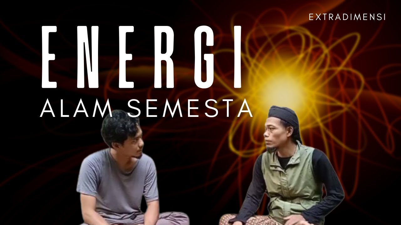 Energi Alam Semesta - YouTube