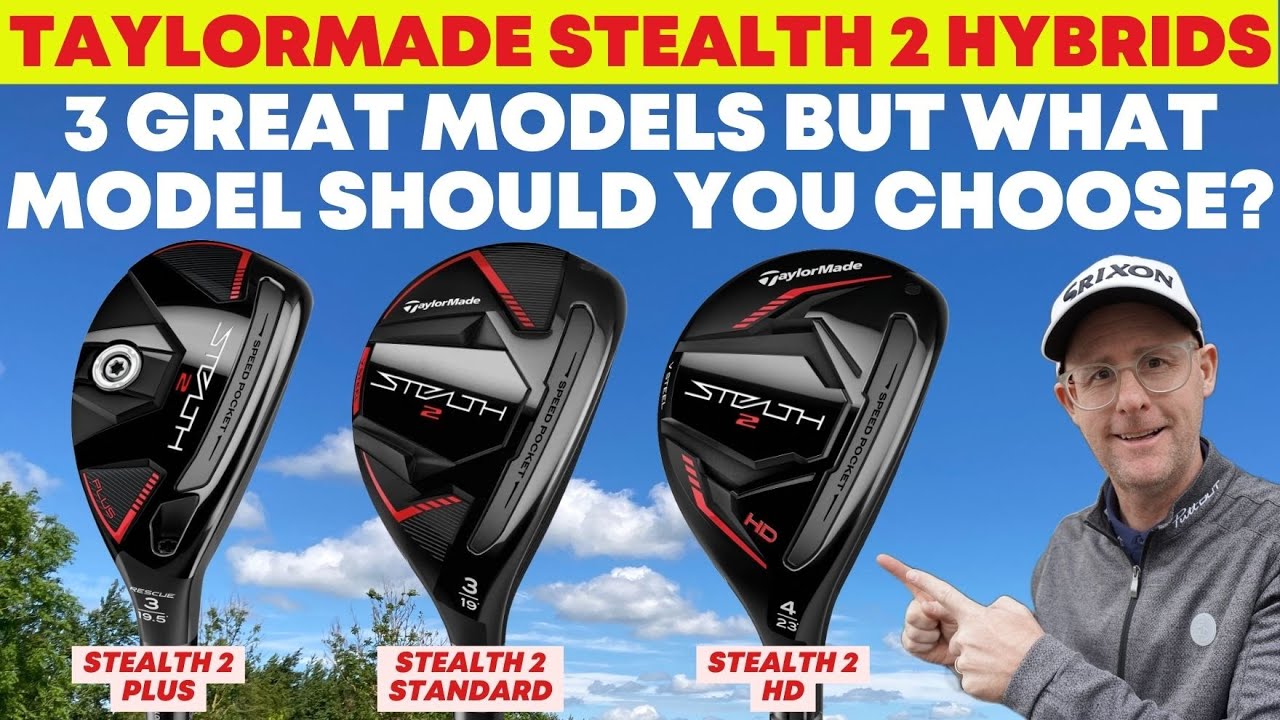 TaylorMade Stealth 2 Hybrids - 3 Great Models but which one should I ...