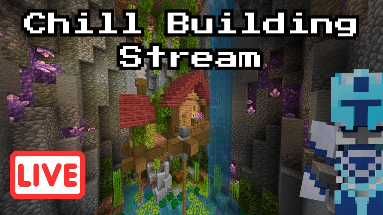 🔴 Chill Building Stream - YouTube