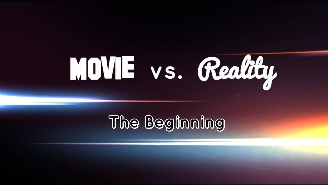 Movie vs. Reality - Folge 1: The Beginning - YouTube