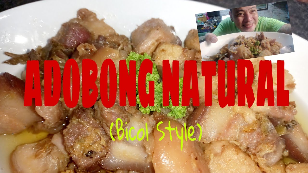 Adobong Natural | Bicol Style | Adobo sa Asin - YouTube