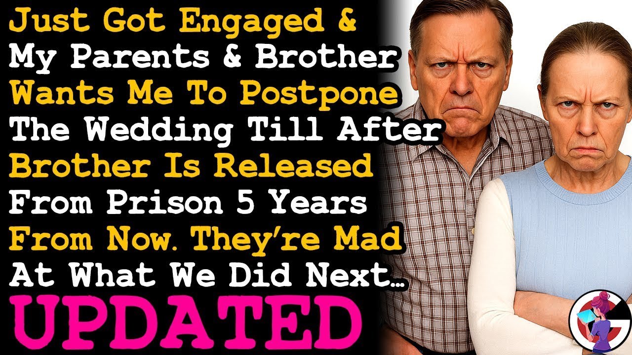 UPDATE Parents Wants Me To Delay 5 Yrs Until My Brother Is Released ...