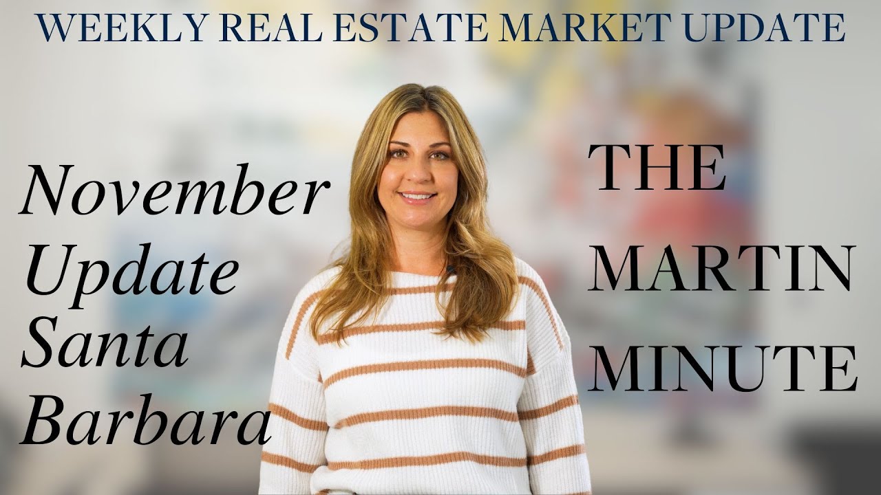 The Martin Minute | Santa Barbara | November Update - YouTube