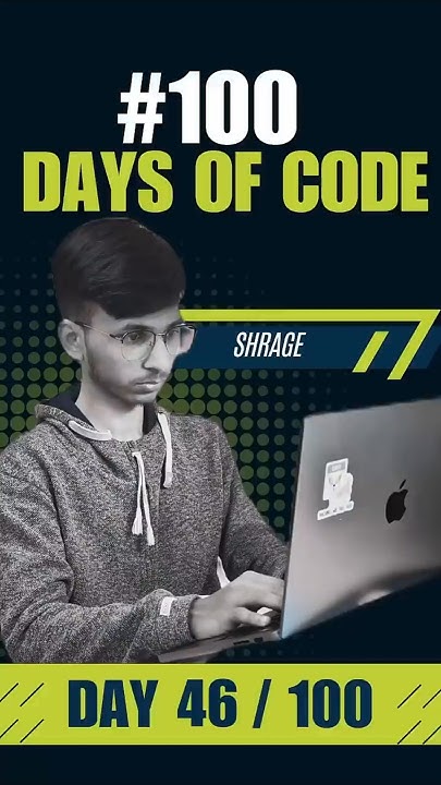 🚀 100 Days of Code – Day 46/100 | Grind Continues ! 💻 #100daysofcode #nst #coding #collegelife ...