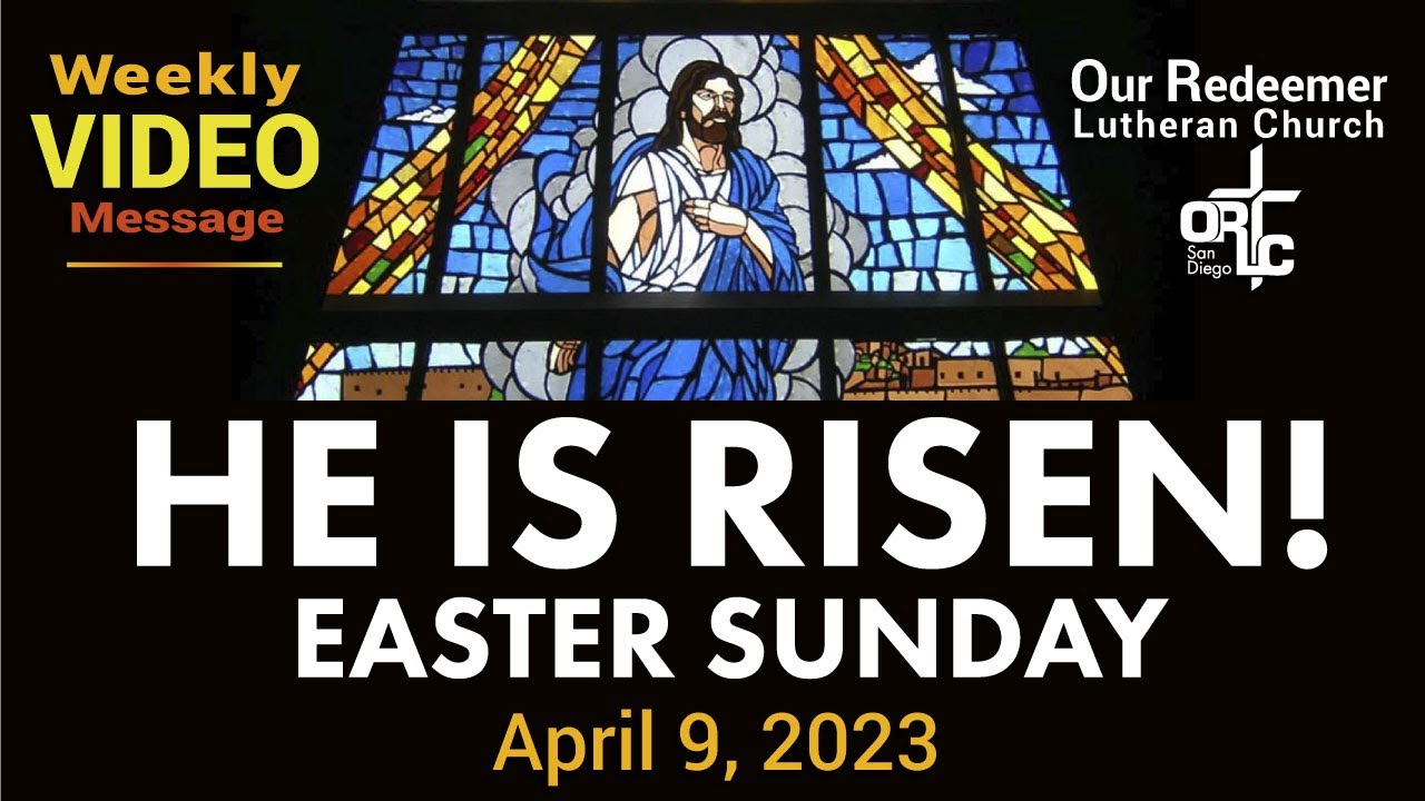 "He is Risen!" Easter Sunday Message - 4-9-2023 Pastor Dave Weber - YouTube