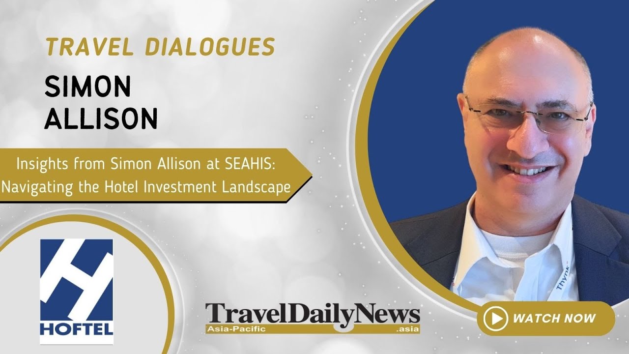 Insights from Simon Allison at SEAHIS 2024: Navigating the Hotel Investment Landscape - YouTube