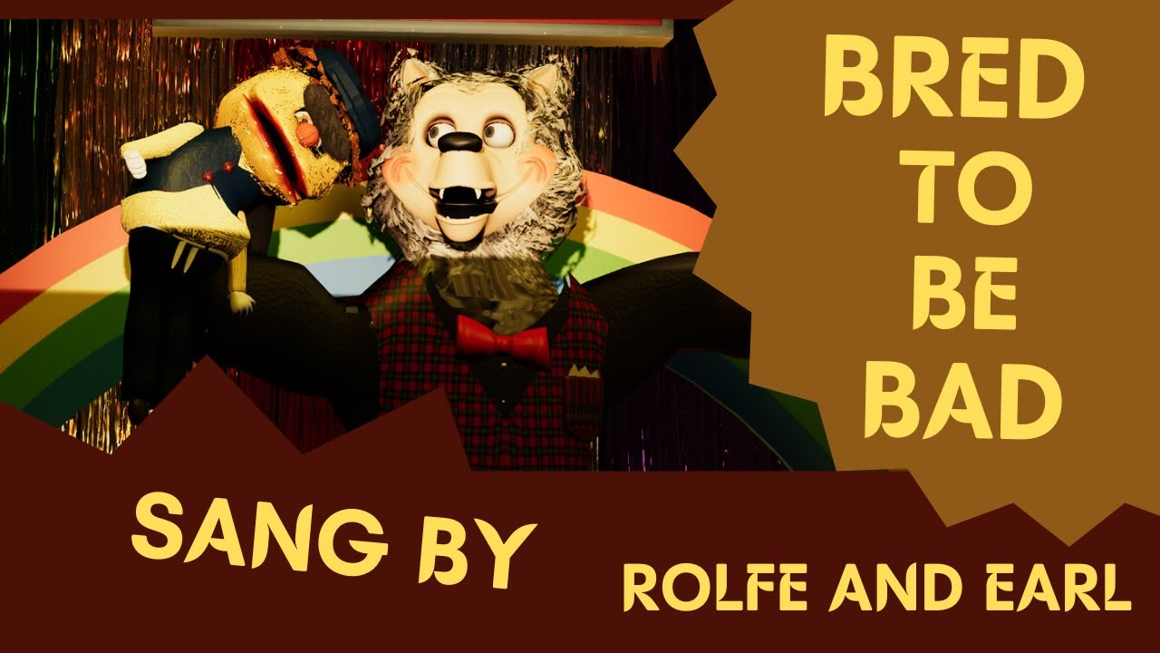 Rolfe & Earl sing: Bred to be BAD (New Replay) - YouTube