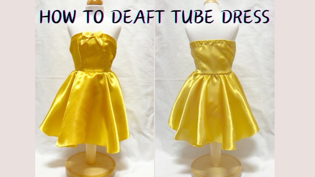 Tube dress tutorial / DIY TUBE DRESS / DRAFTING IN FASHION DESIGNING ...
