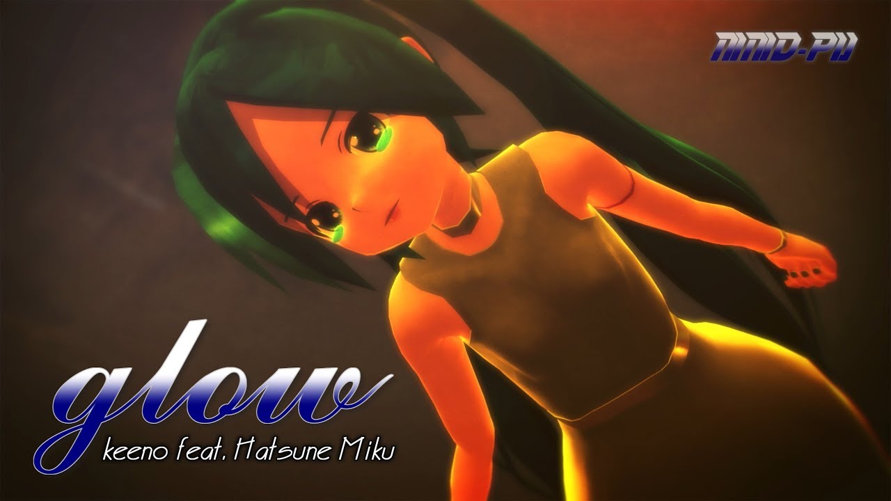 【MMD-PV】glow [Ver.2]（無音版，Lat式ミクYohl流，60fps・1440p，モデル配布） - YouTube