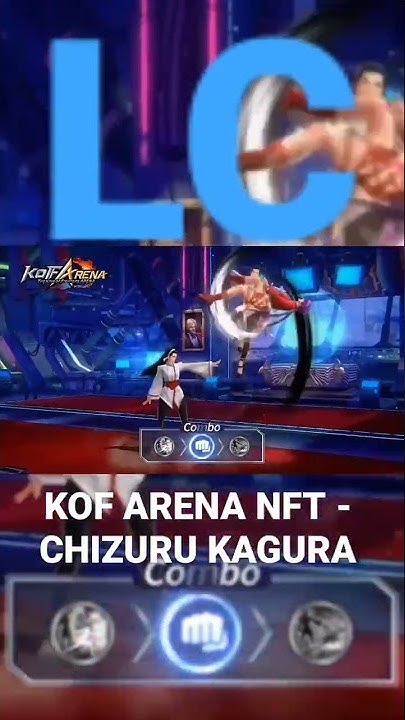 KOF ARENA NFT - CHIZURU KAGURA SKILLS - YouTube