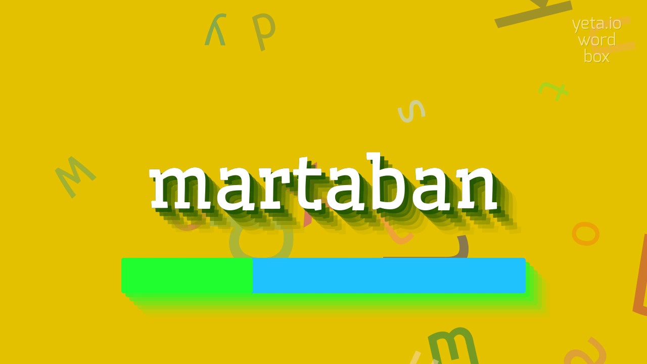 MARTABAN - HOW TO SAY MARTABAN? #martaban - YouTube