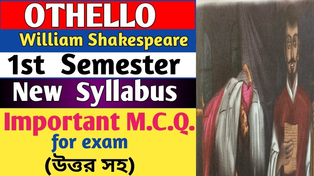 'Othello' , Class - 11, 1st Semester / Important MCQs and answers / New ...