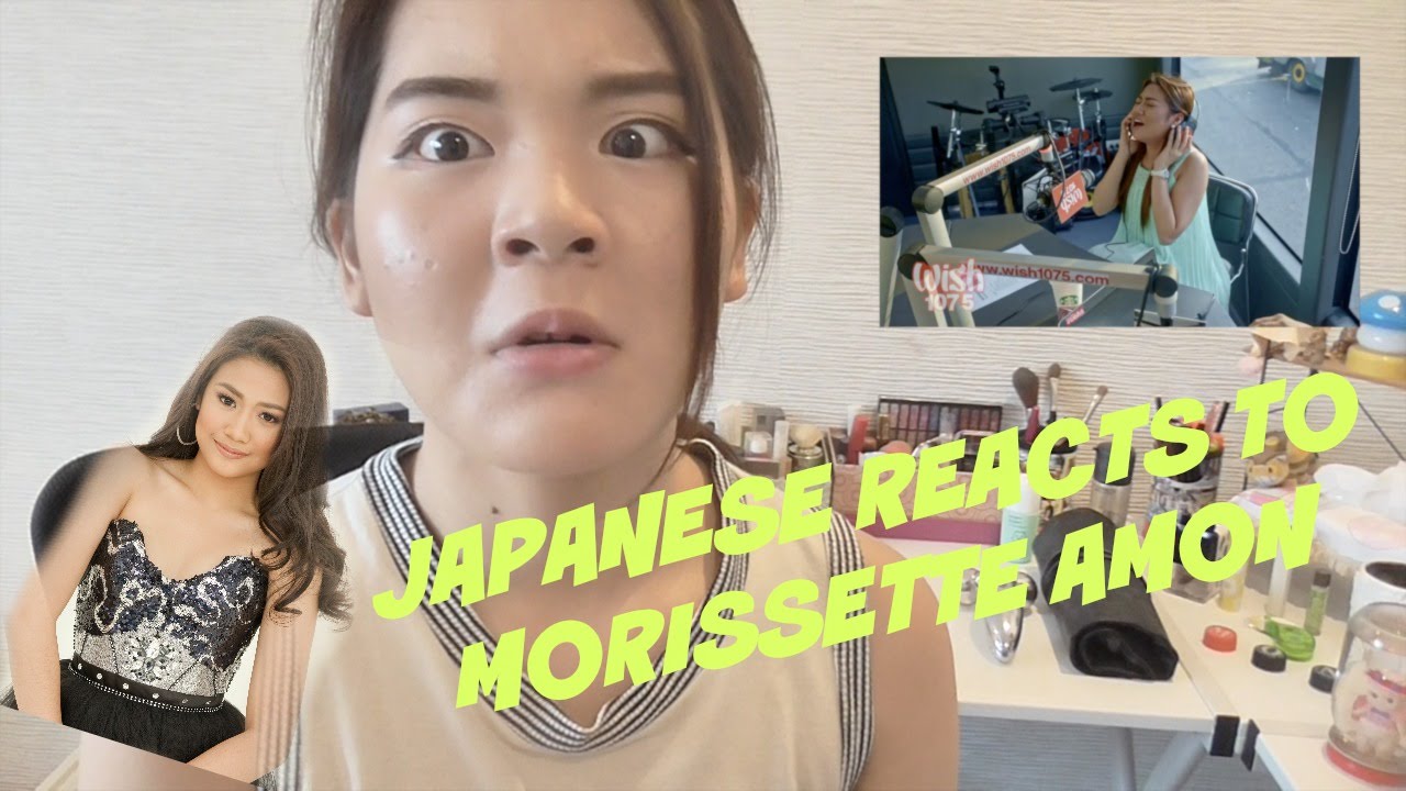 Japanese Reacts To Morissette Amon - 日本人がモリセット・アモンを見てみた！ - YouTube