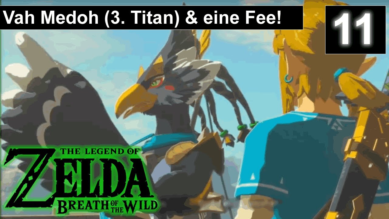 Zelda BOTW [11] - Vah Medoh (3. Titan) und die erste große Fee! - YouTube