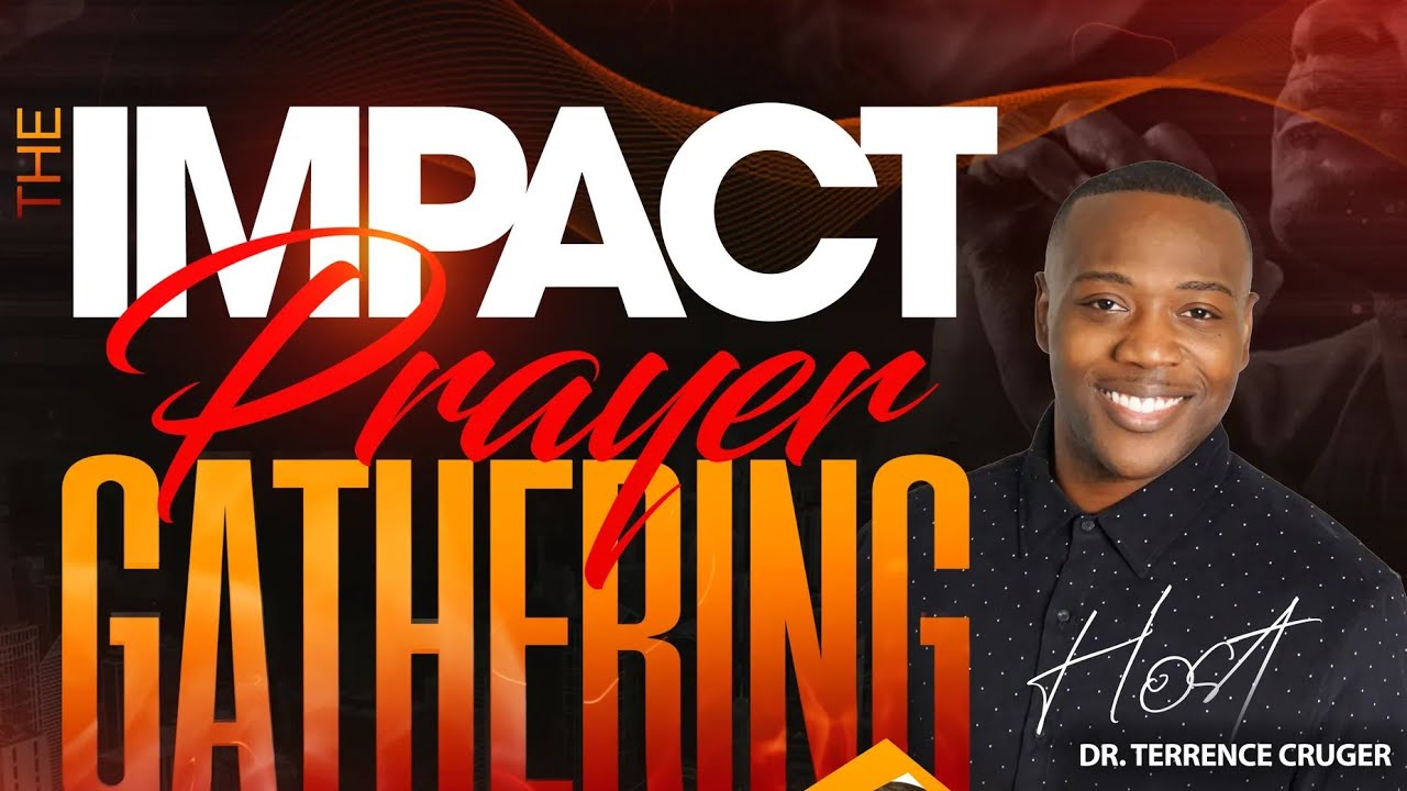 Impact Prayer Gathering (Prayer, Prophecy and Dream Interpretation ...