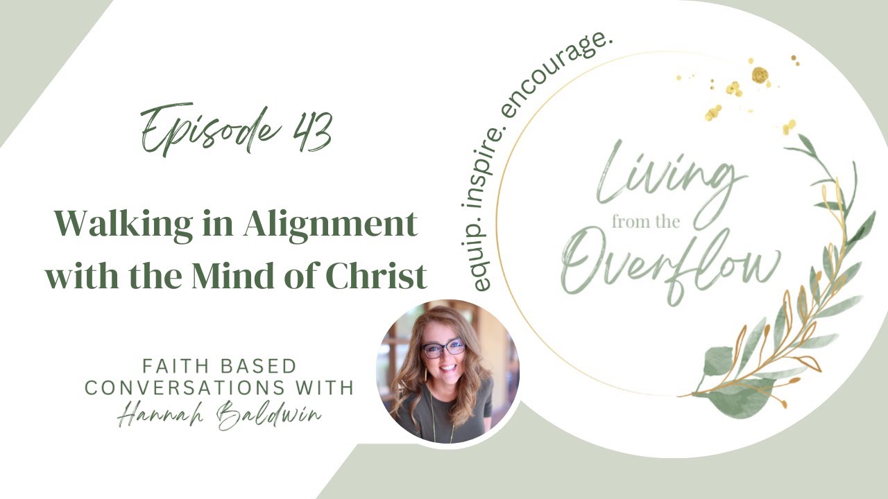 Walking in Alignment with the Mind of Christ - YouTube