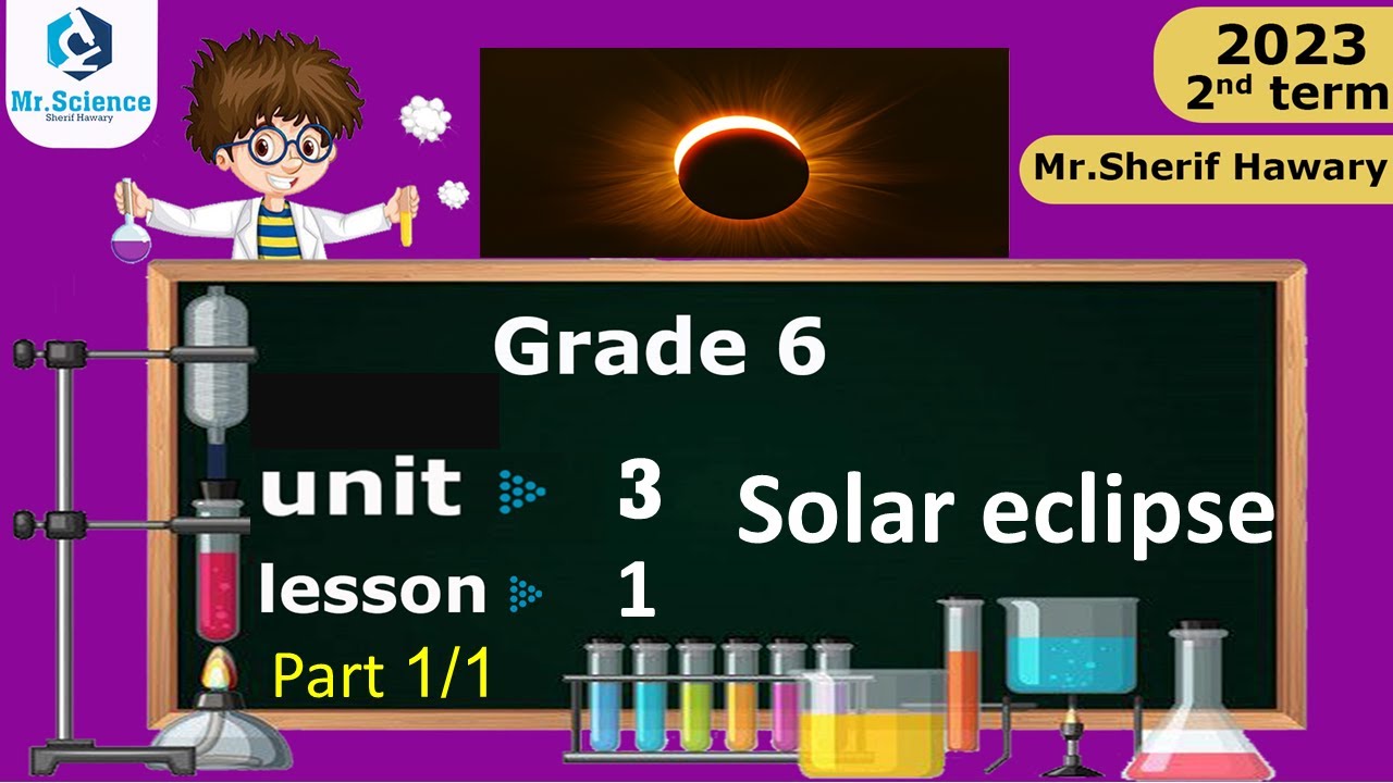 Science |Primary 6|Solar eclipse| Unit 3 Lesson 1| Part1/1| 2nd term ...