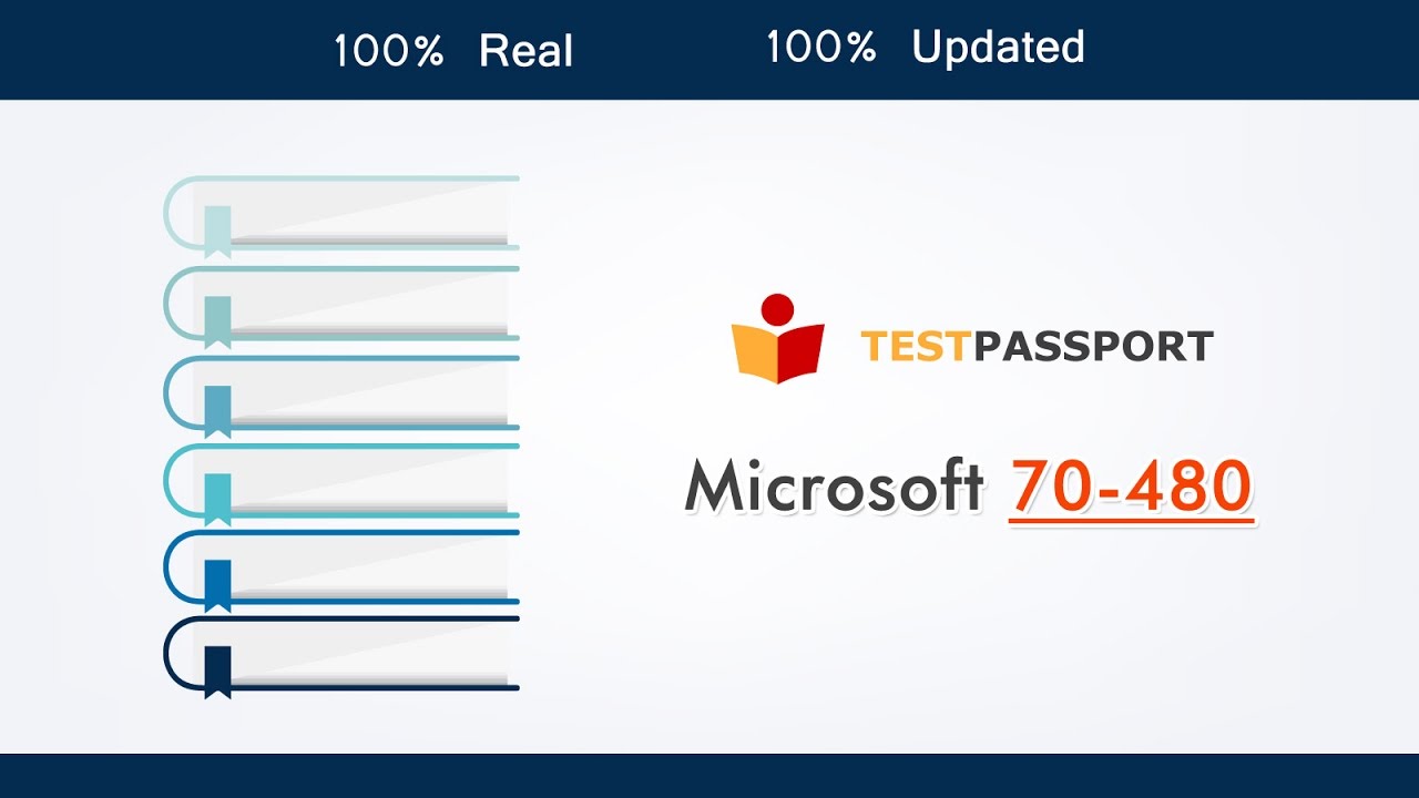 [Testpassport] Pass 70-480 Programming in HTML5 with JavaScript and ...