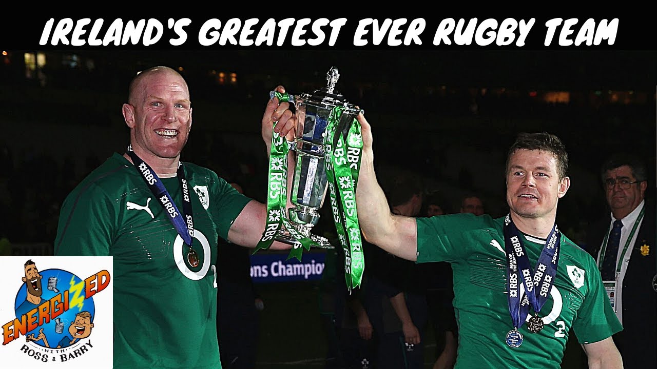 Ireland's Greatest Ever Rugby Team | Energized Show - YouTube