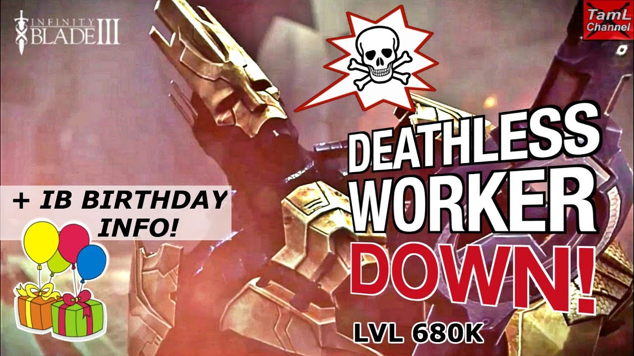 Infinity Blade 3: Deathless Worker Down! + IB Birthday Info! - YouTube