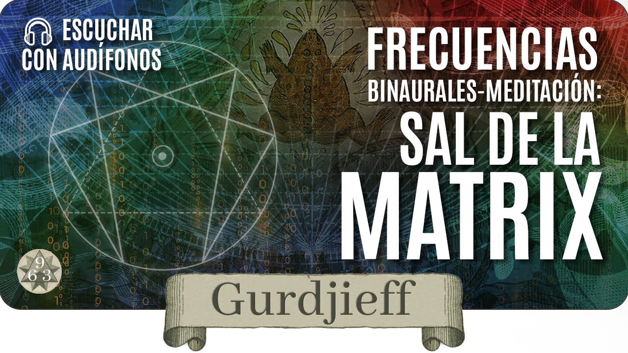 FRECUENCIAS para MEDITACIÓN - Sal de la Matrix - YouTube