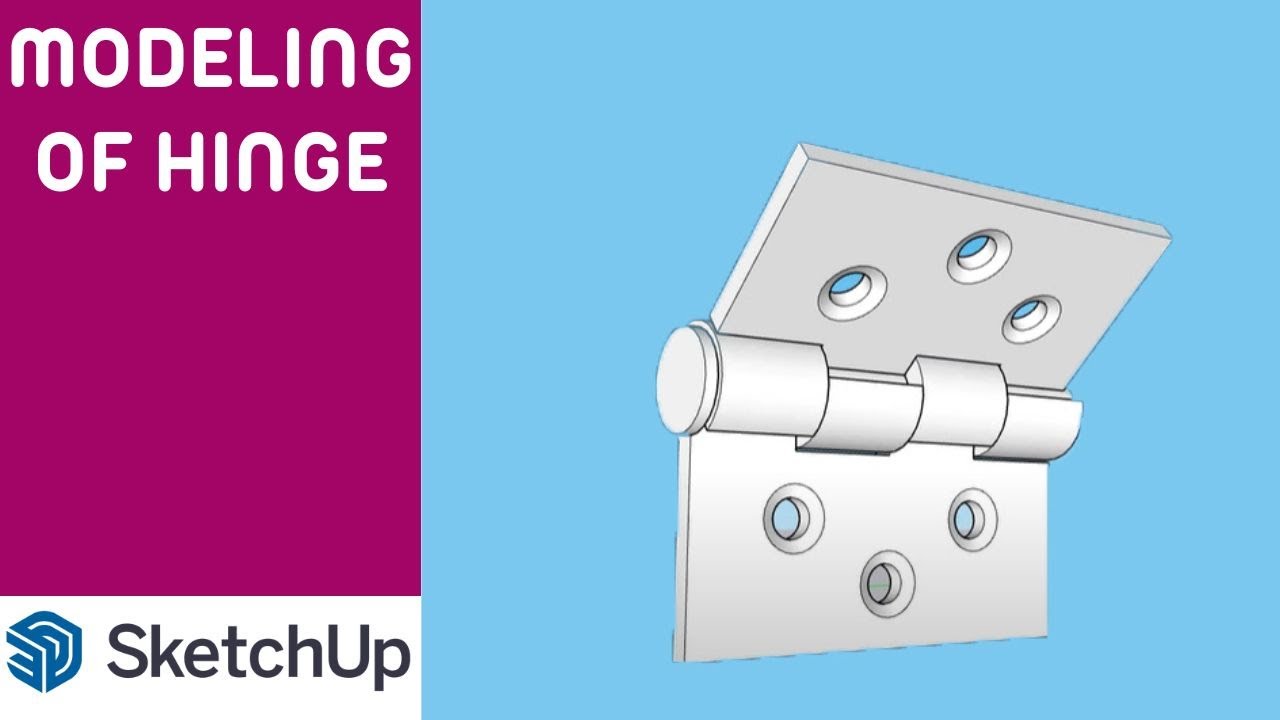 HOW TO DO MODELING OF HINGE 😍 VERY EASY WAY 😍 BY USING SKETCHUP 😍 IN ...