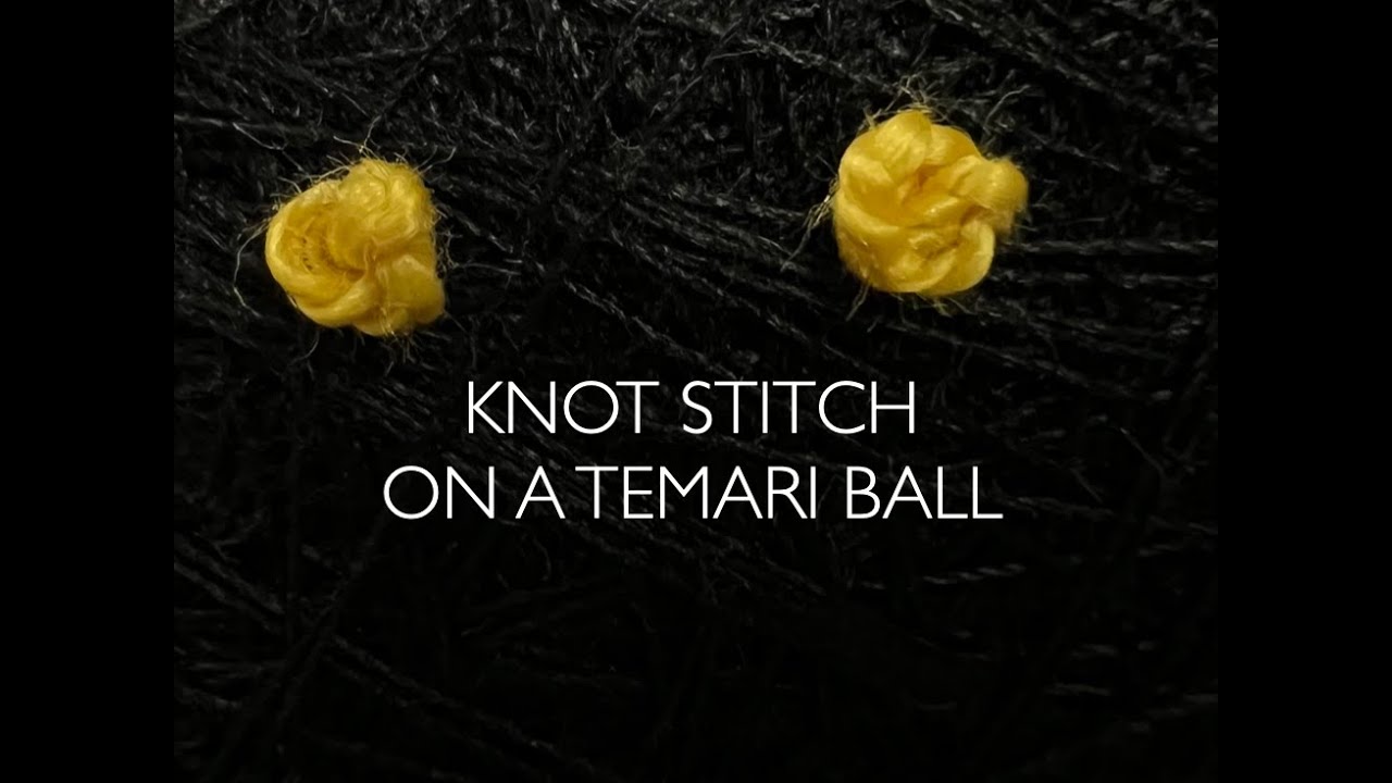 Knot stitch on Temari #temari #temariball #temaritutorial - YouTube