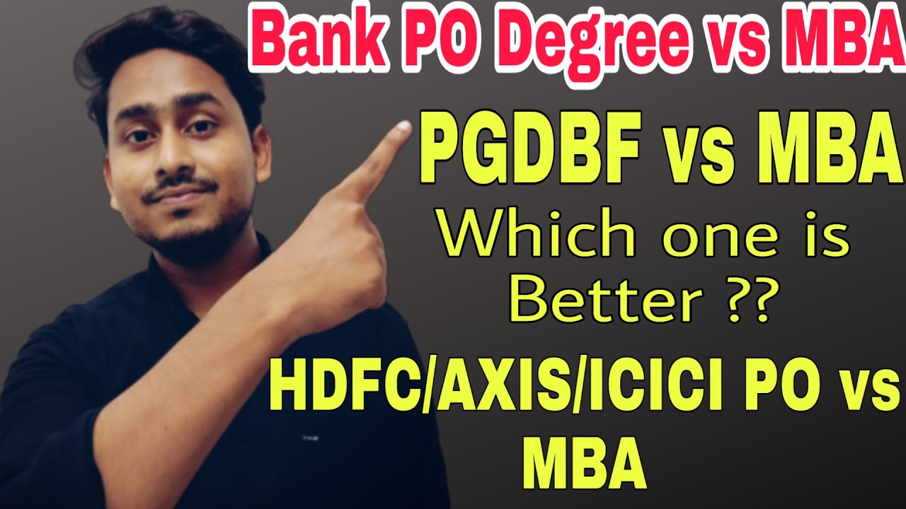 Bank PO vs MBA|PGDBF vs MBA|Which Degree is better?|Manipal PO Degree ...