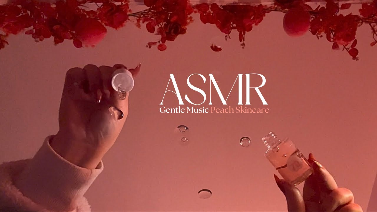 ASMR 🍑 Harvest Peach Skincare • Fall Into Relaxation (No Talking ...