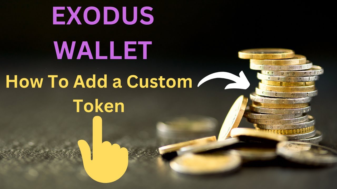 How to Add a Custom Crypto Token to the Exodus Wallet Video Tutorial ...