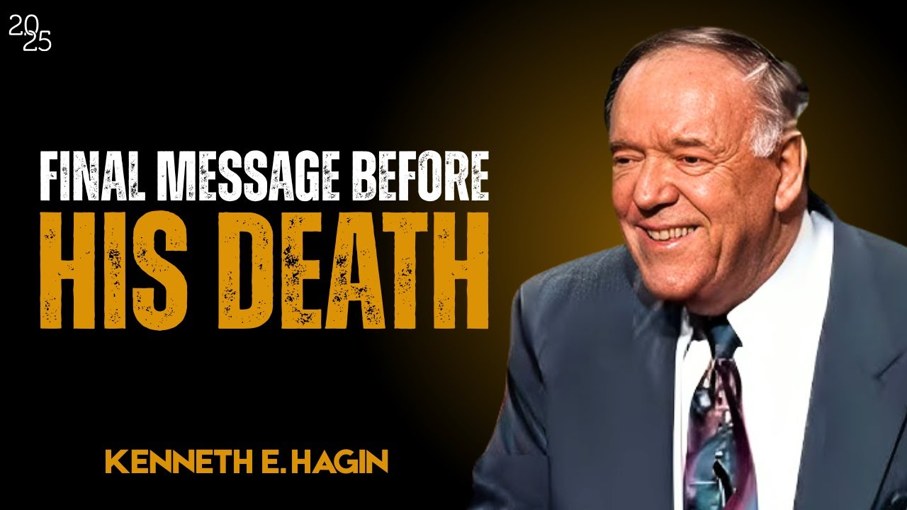 The Last Message He Wanted the World to Hear | Kenneth E. Hagin - YouTube