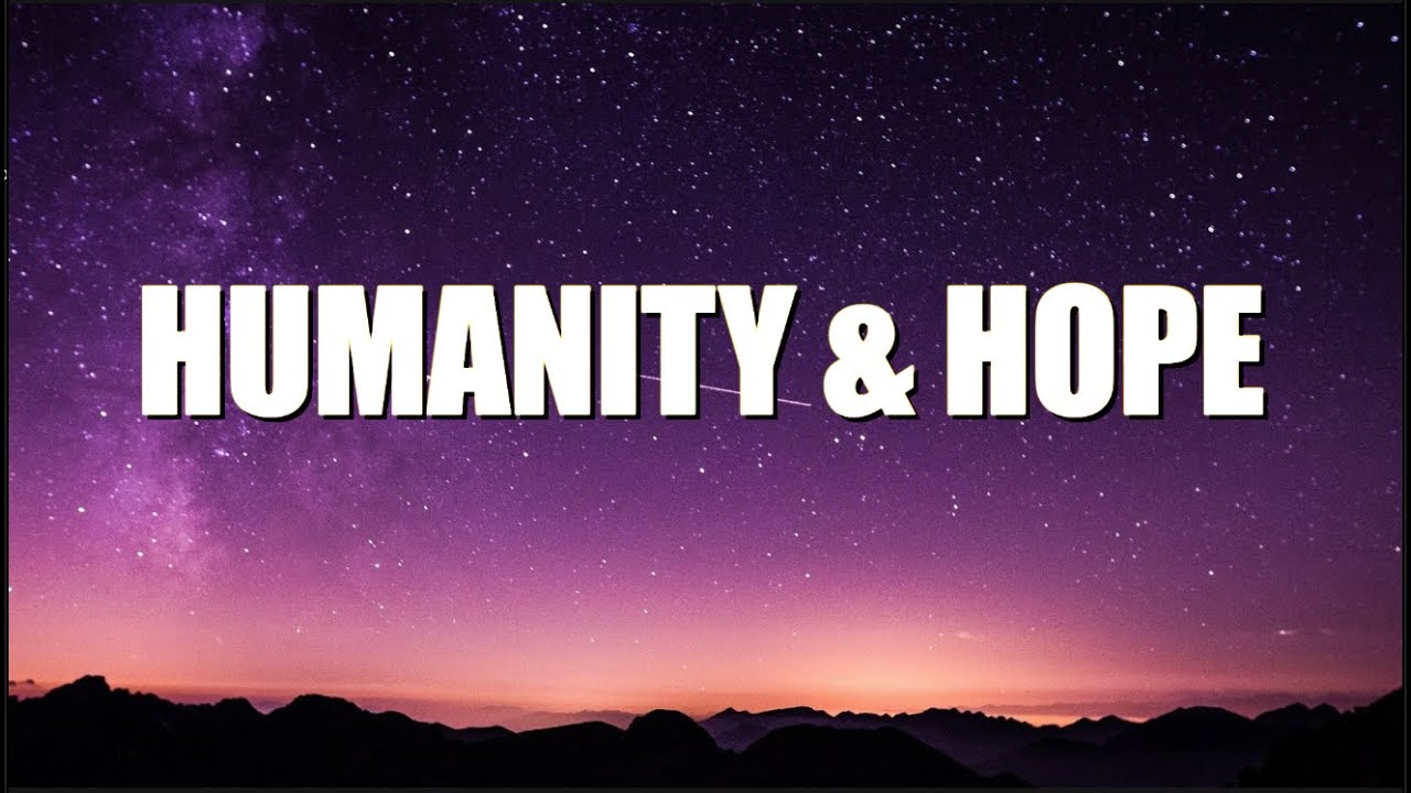 Humanity & Hope - Motivational video 2021; Touching and inspiring ...