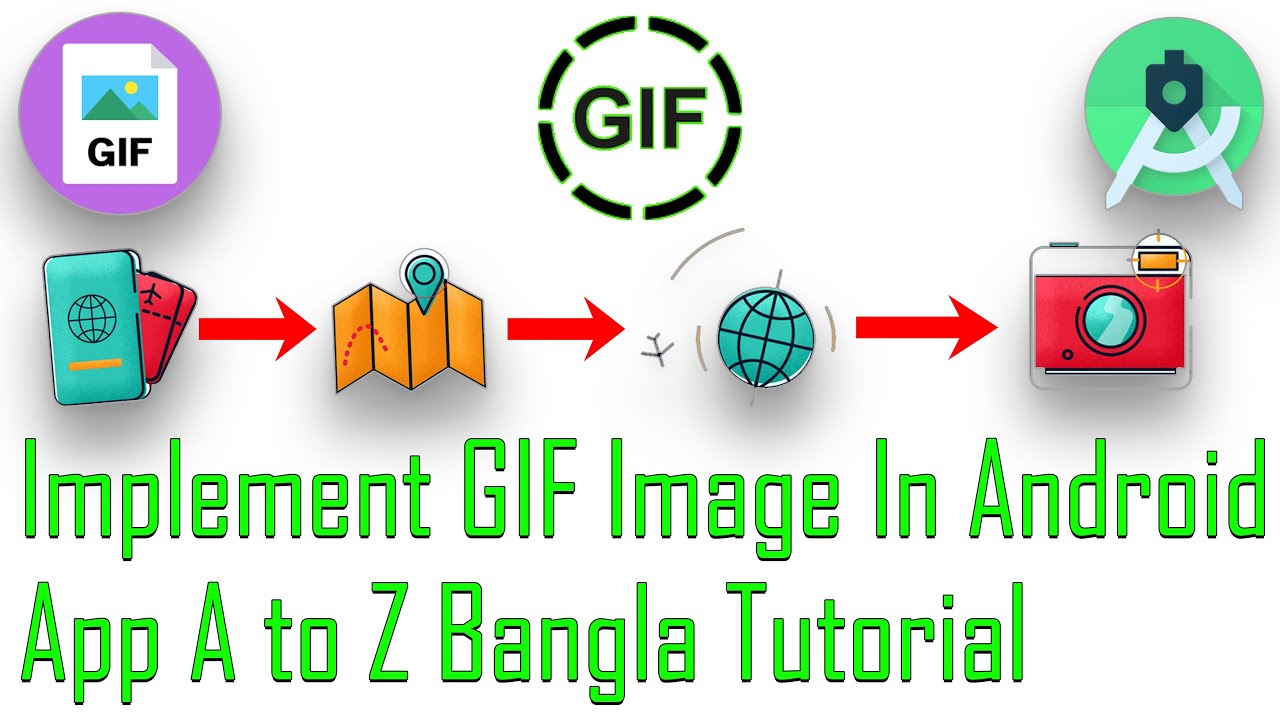 How To Implement GIF Image In Android App A to Z Bangla Tutorial - YouTube