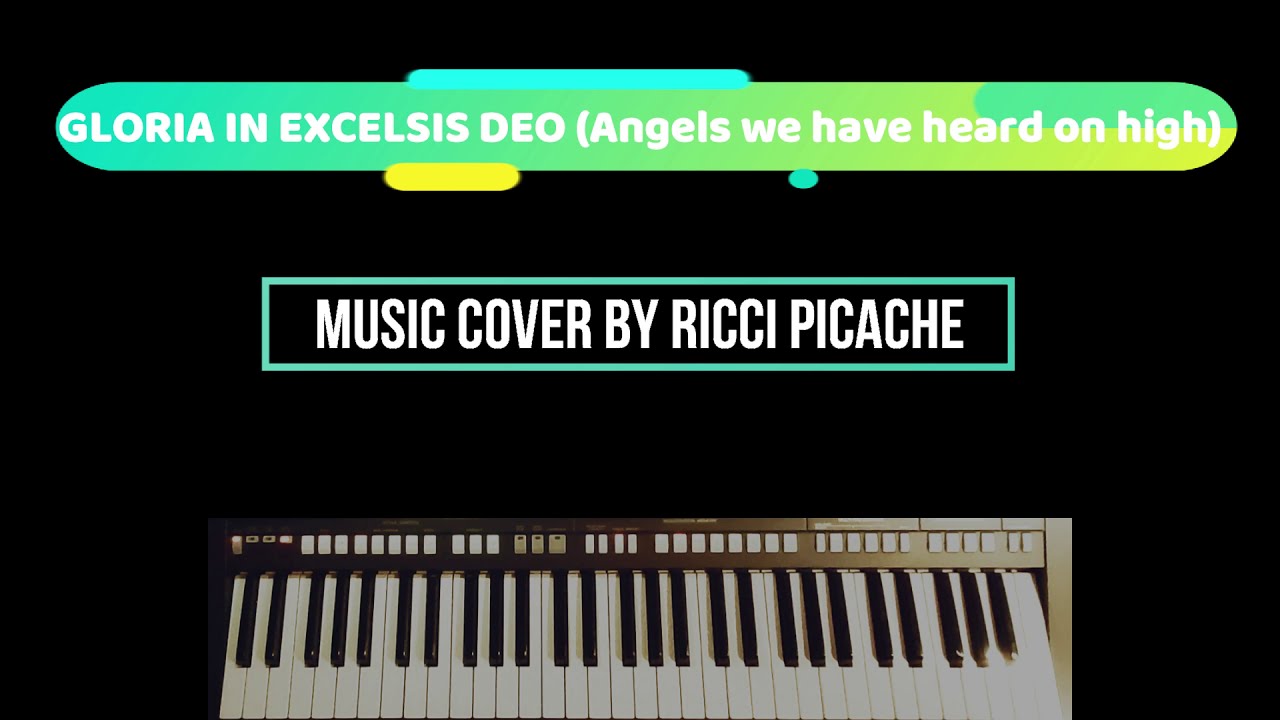 ANGELS WE HAVE HEARD ON HIGH "GLORIA IN EXCELSIS DEO" with lyrics Music ...