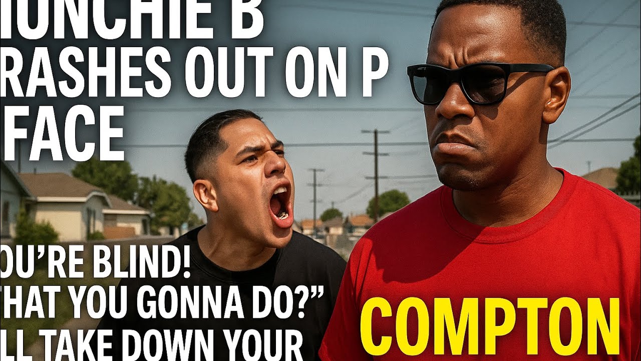 🔥MUNCHIE B CRASHES OUT ON P FACE! DISRESPECT GOES TOO FAR & COMPTON WAR ...