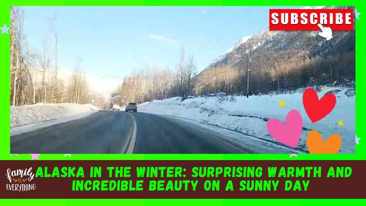 Alaska in the Winter: Surprising Warmth and Incredible Beauty on a ...