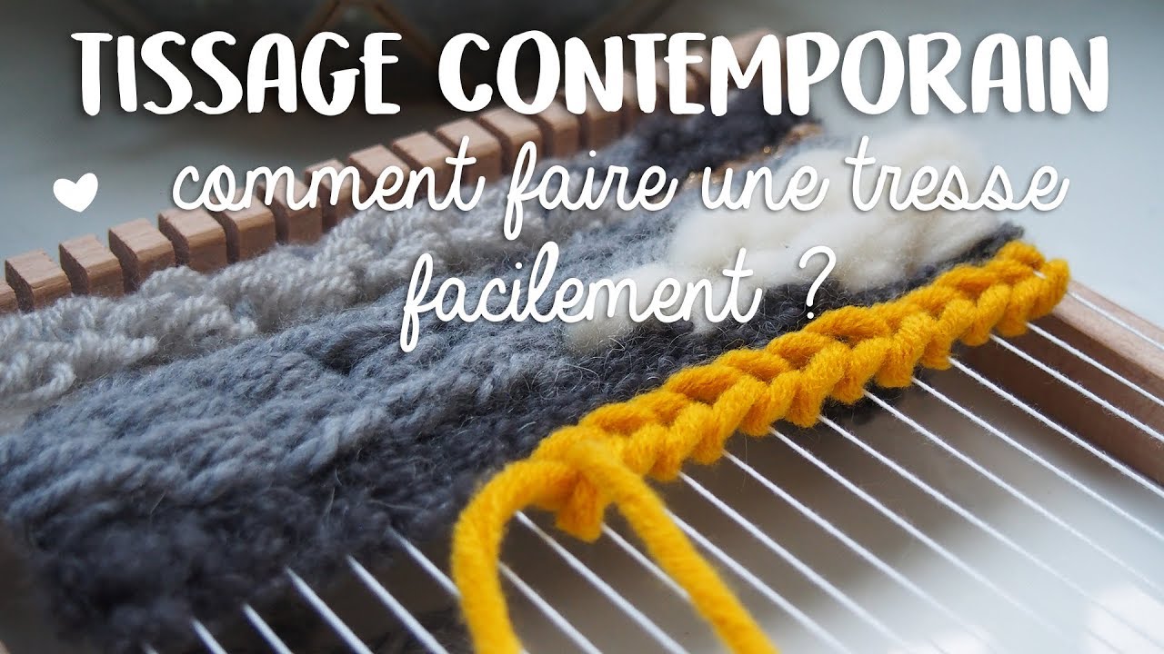 Tissage contemporain : comment faire une tresse facilement ? - YouTube