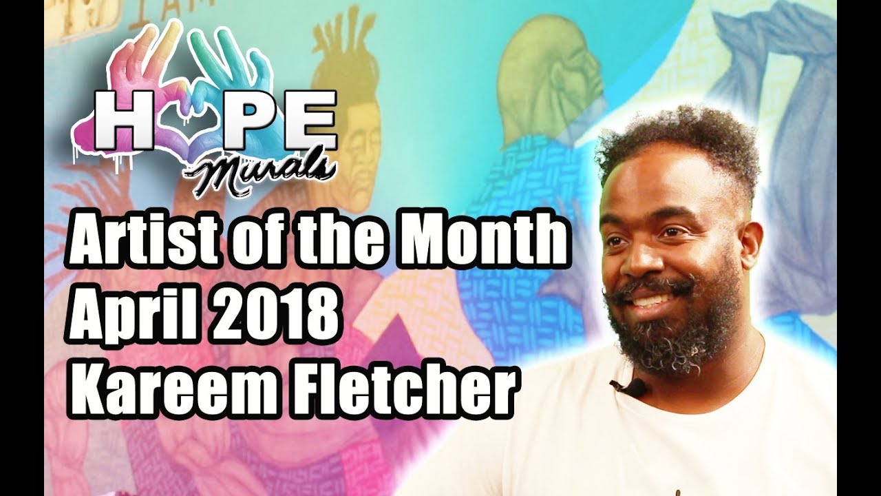 Artist of the Month: April 2018 Kareem Fletcher - YouTube