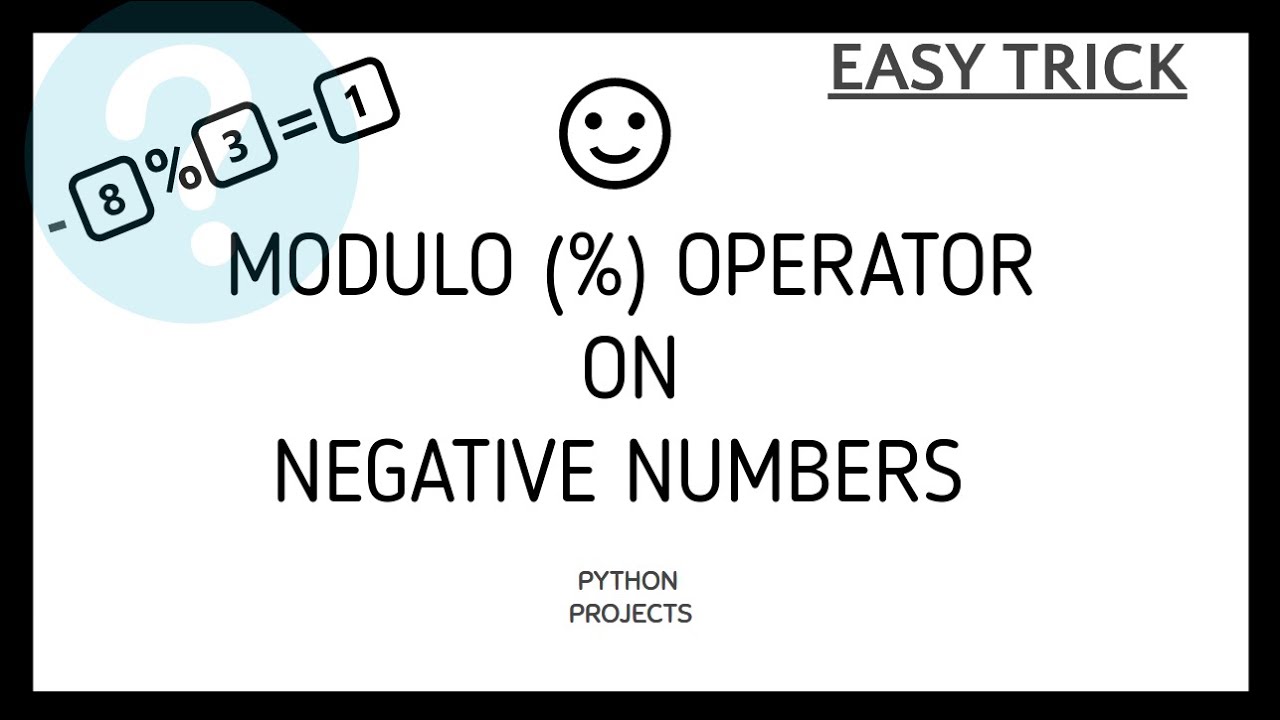 Modulo Of ve No In Python Easy Trick YouTube Modulo Of ve No In Python Easy Trick YouTube