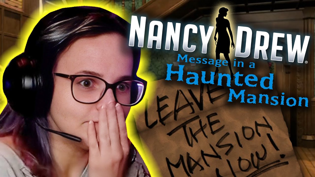 GUM BO FU | Nancy Drew #3: Message in a Haunted Mansion - YouTube