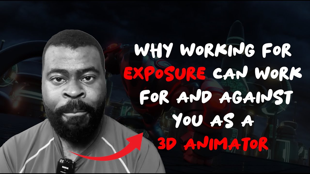 Why working for Exposure as a 3D Animator can work for and against you ...
