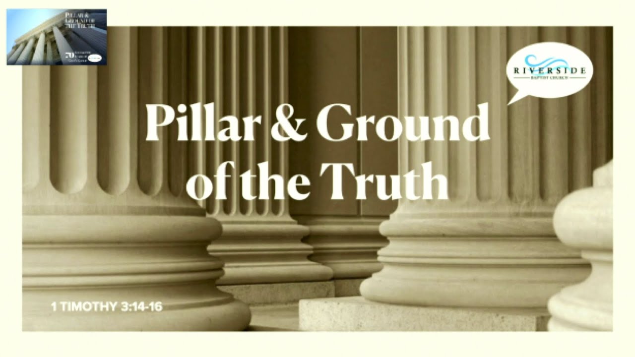 Pillar & Ground of Truth - YouTube