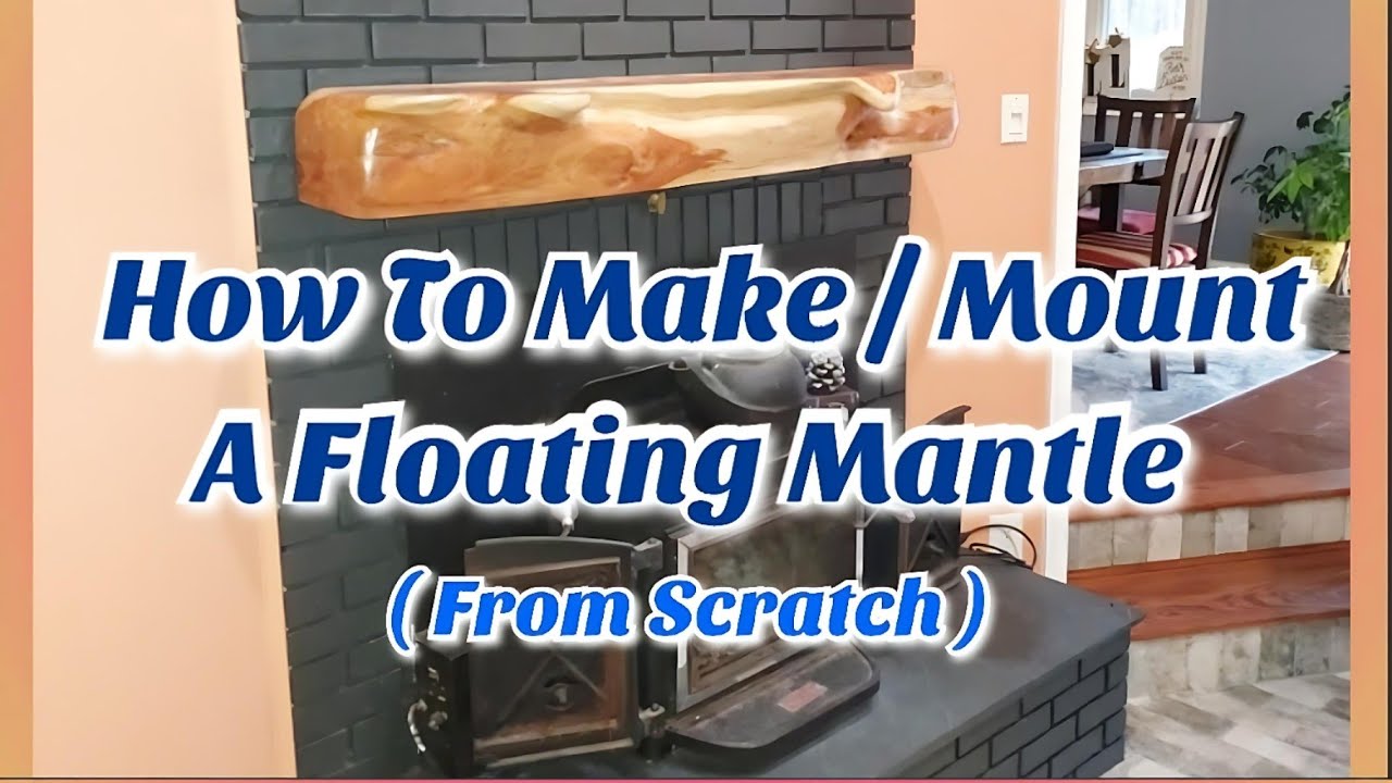 How To Make/ Mount A Floating Mantle From Scratch - YouTube