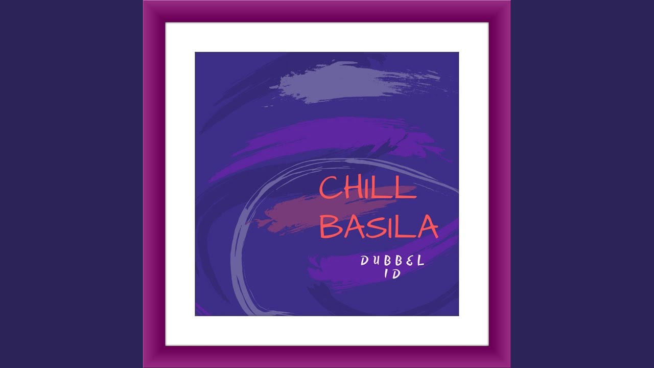 Chill Basila - YouTube