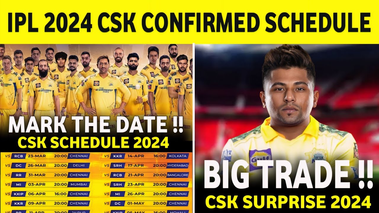 IPL 2024 CSK Schedule Confirmed | Sarfaraz Khan Joined CSK 2024 ...